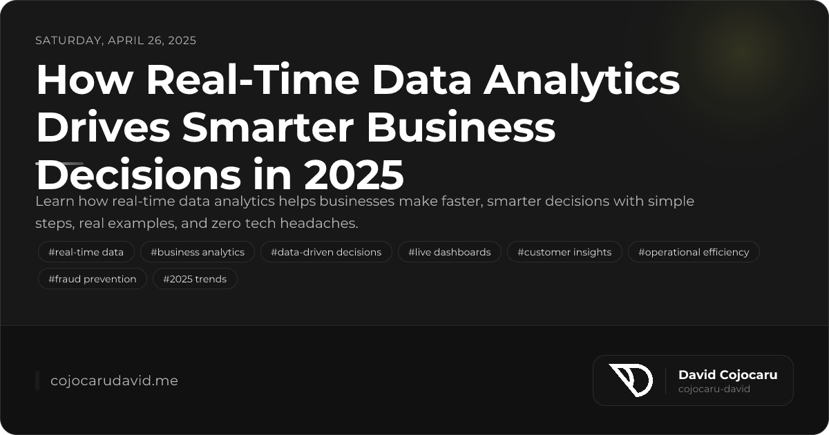How Real-Time Data Analytics Drives Smarter Business Deci...