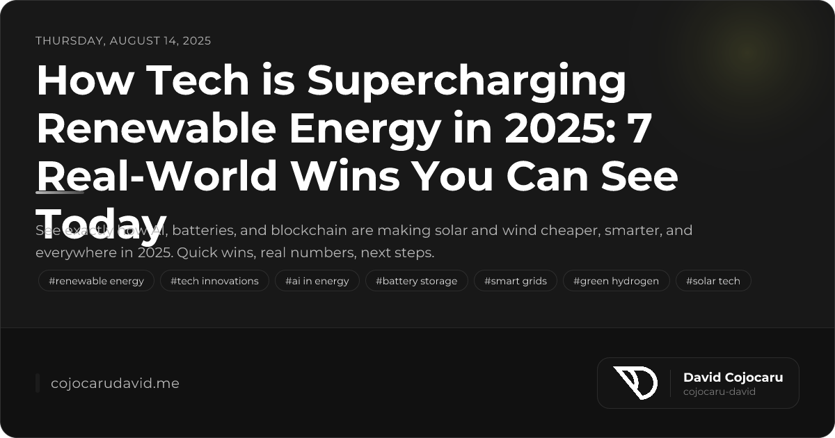 How Tech is Supercharging Renewable Energy in 2025: 7 Rea...