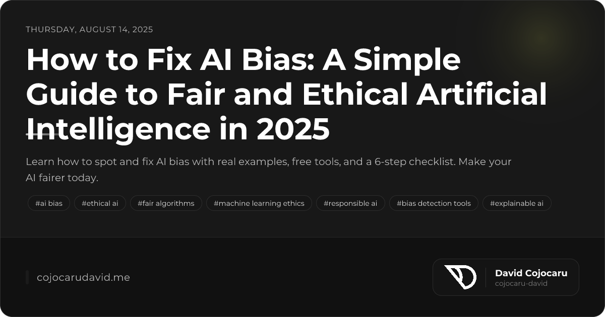 How to Fix AI Bias: A Simple Guide to Fair and Ethical Ar...