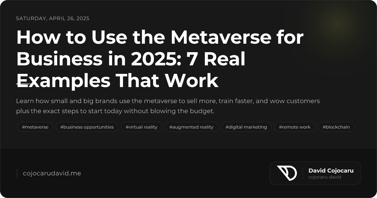 How to Use the Metaverse for Business in 2025: 7 Real Exa...